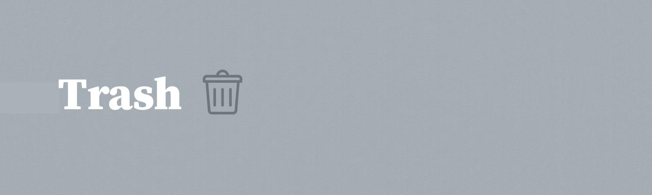 Trash | Facilities Operations and Development